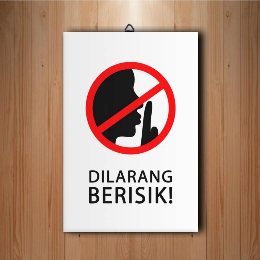 Jual Papan Tanda Dilarang Berisik Prohibition Sign Hiasan Dinding Wall ...