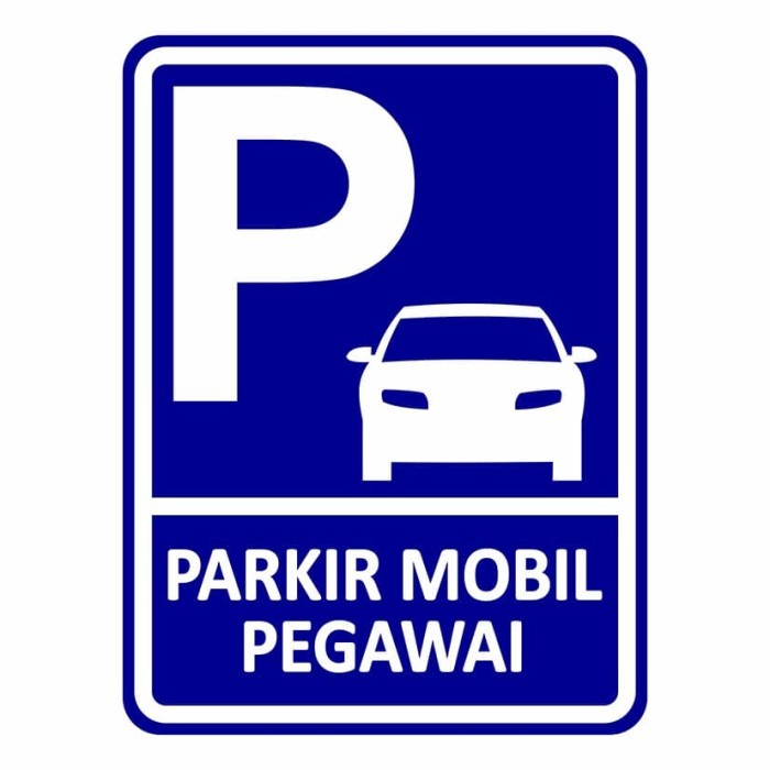 Jual Rambu Parkir Mobil Khusus Pegawai 45cm x 30 cm plat akrilik ...