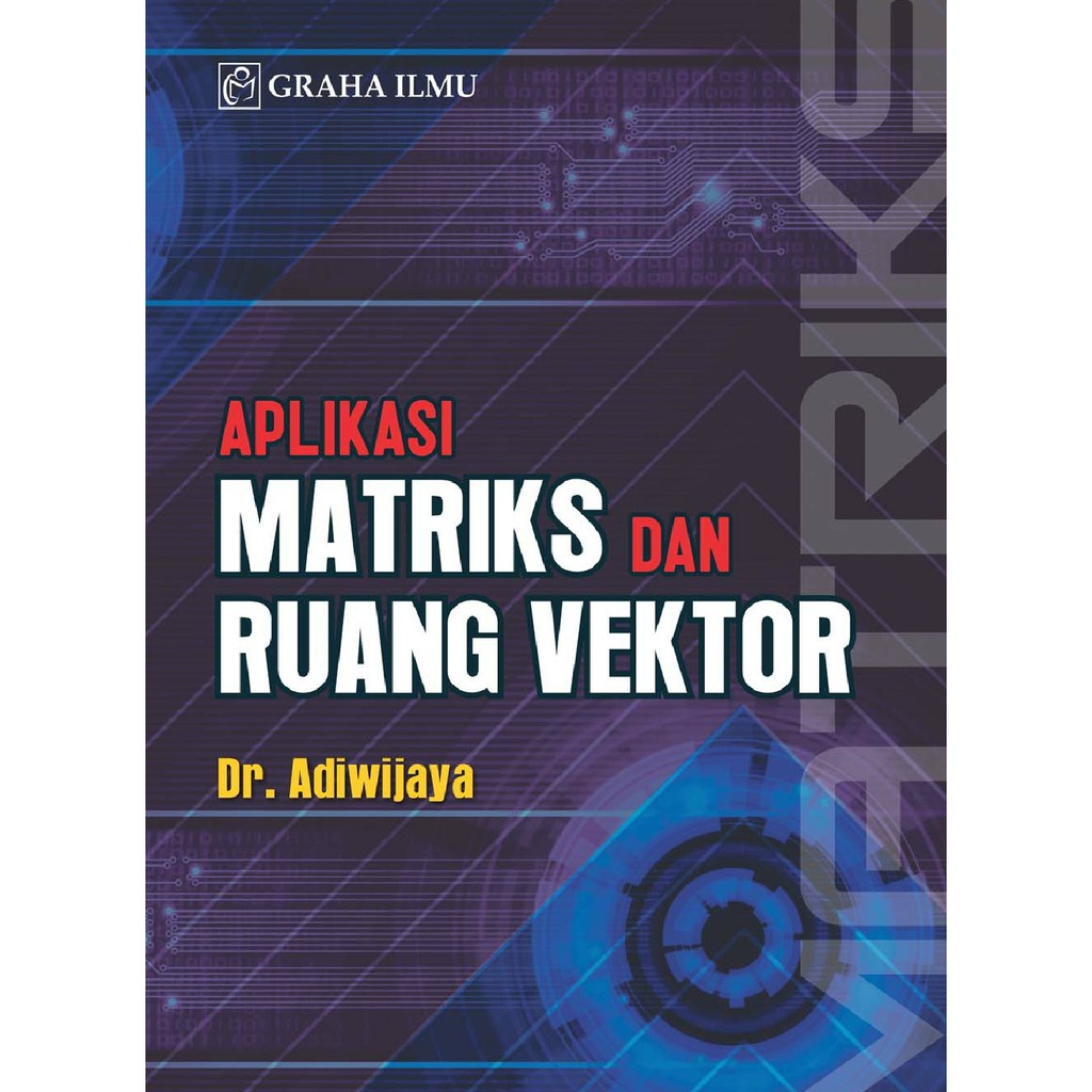 Jual BUKU MATRIKS DAN RUANG VEKTOR APLIKASI | Ready | Shopee Indonesia