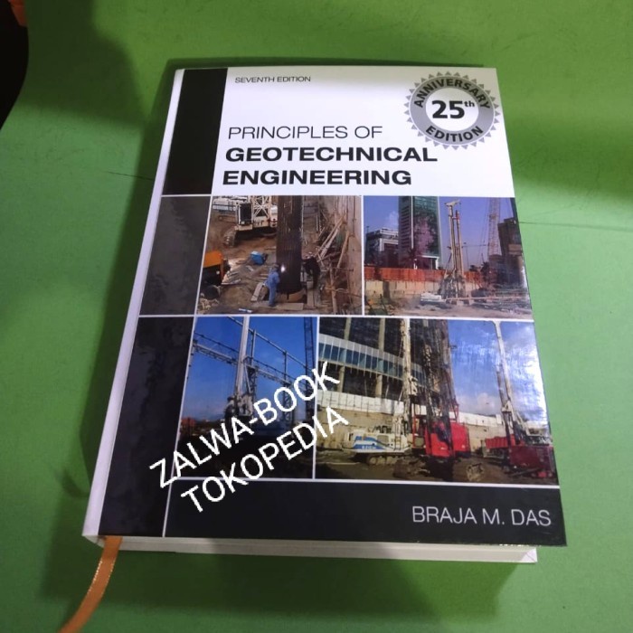 Jual Buku Principles of Geotechnical Engineering Braja M. Das | Shopee ... Jual Buku Principles of Geotechnical Engineering Braja M. Das | Shopee ...