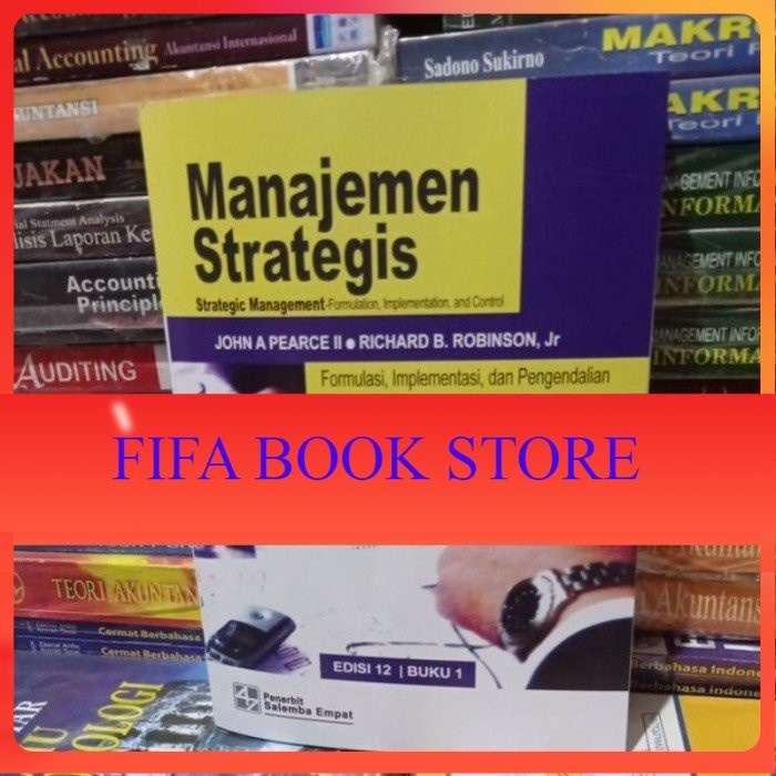 Jual Manajemen Strategis edisi 12 buku 1 by John A Pearce | Shopee Indonesia