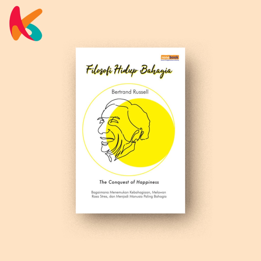Jual Buku Filosofi Hidup Bahagia – The Conquest of Happiness Bertrand ...