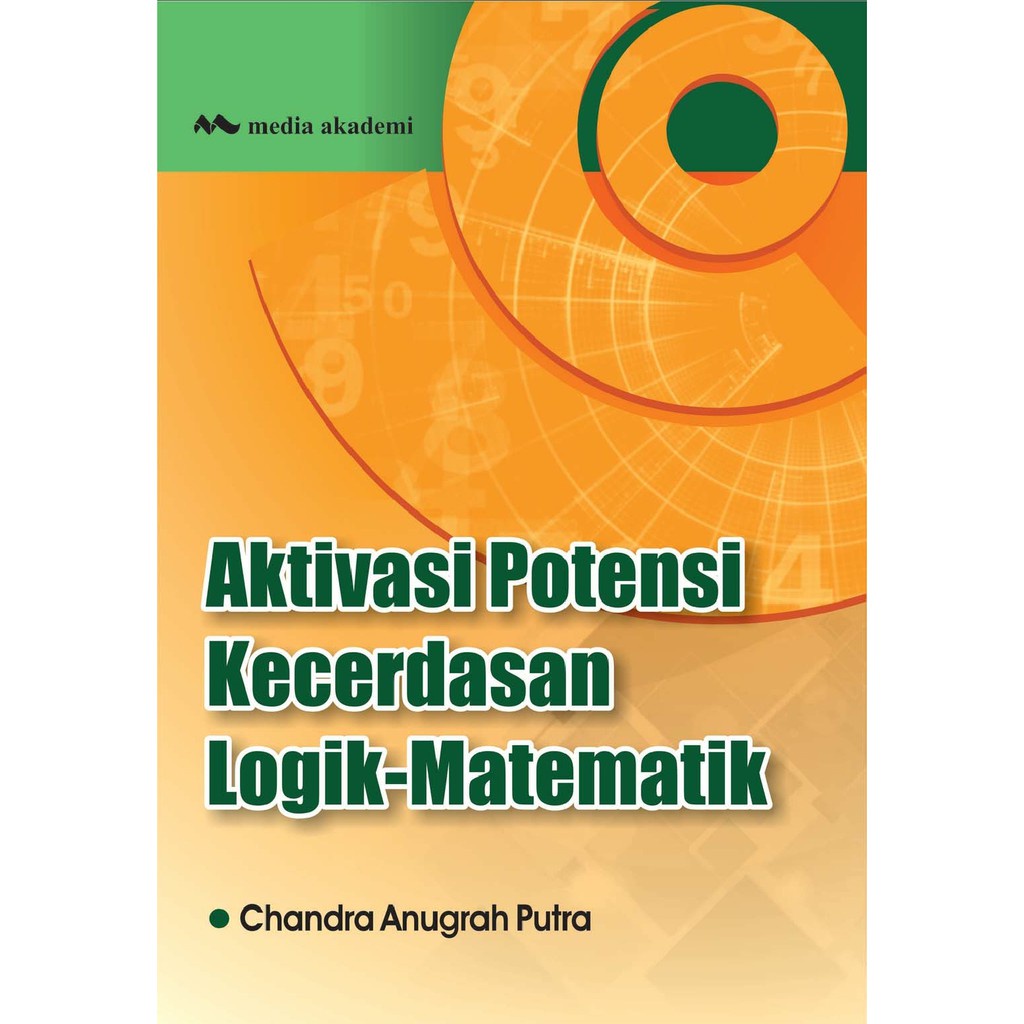 Jual Buku Aktivasi Potensi Kecerdasan Logik-Matematik - Chandra Anugrah ...