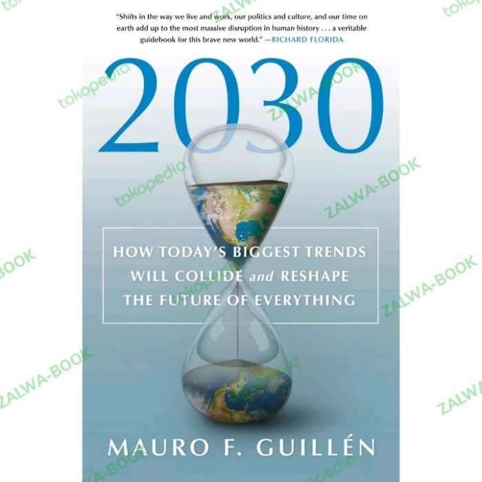 Jual Buku 2030 How Todays Biggest Trends Will Collide and Reshape the ...