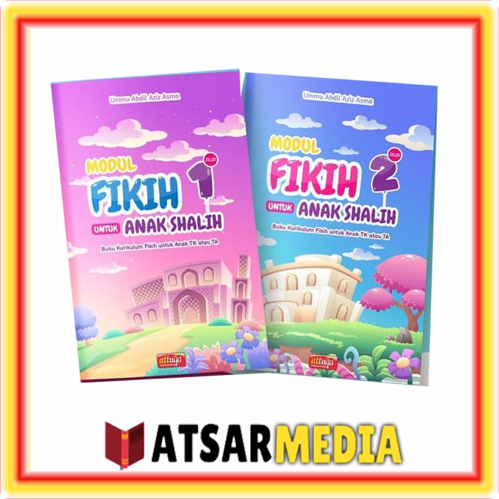 Jual Buku Modul Fikih Untuk Anak Shalih Attuqa Pelajaran Fiqih TK RA | Shopee Indonesia