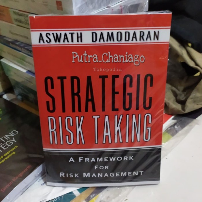Jual Strategic Risk Taking a Framework for Risk Management Aswath ...