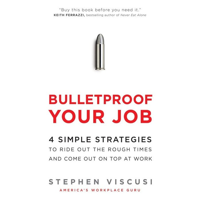 Jual Bulletproof Your Job 4 Simple Strategies (Stephen Viscusi ...