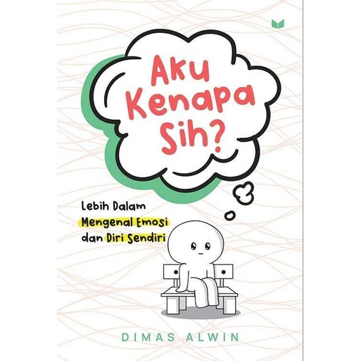 Jual Buku Aku Kenapa, Sih? - Dimas Alwin - Mediakita Ori Baru | Shopee ... Jual Buku Aku Kenapa, Sih? - Dimas Alwin - Mediakita Ori Baru | Shopee ...