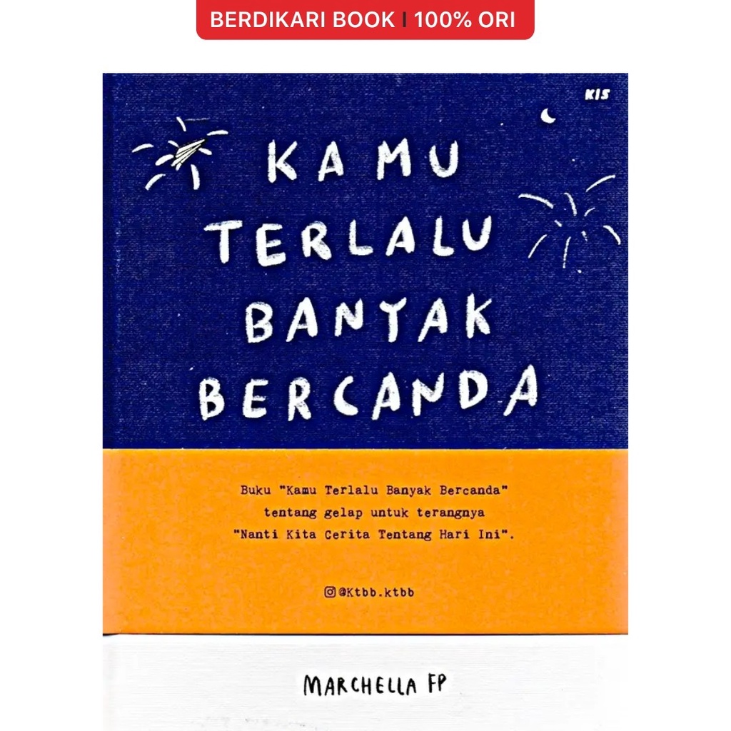 Jual Berdikari - KTBB Kamu Terlalu Banyak Bercanda - Gramedia ...