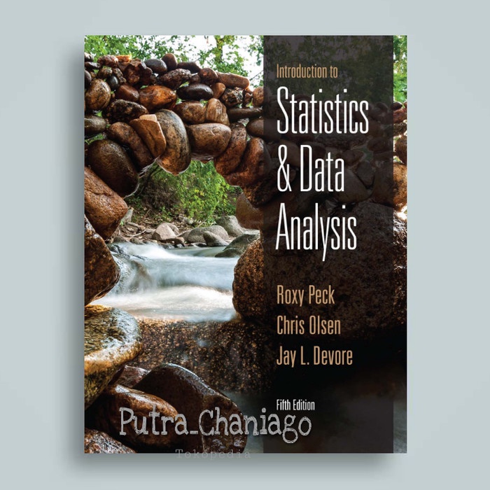 Jual Introduction To Statistics and Data Analysis 5e by Peck Olsen 5 5th | Shopee Indonesia