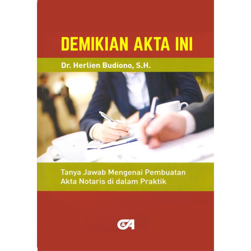 Jual Demikian Akta ini tanya jawab mengenai pembuatan akta notaris di ...