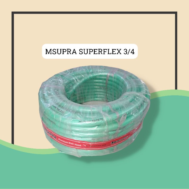 Jual M SUPRA SUPERFLEX 3/4" Selang Air 3/4 Inch LEBIH TEBAL DAN KUAT ...