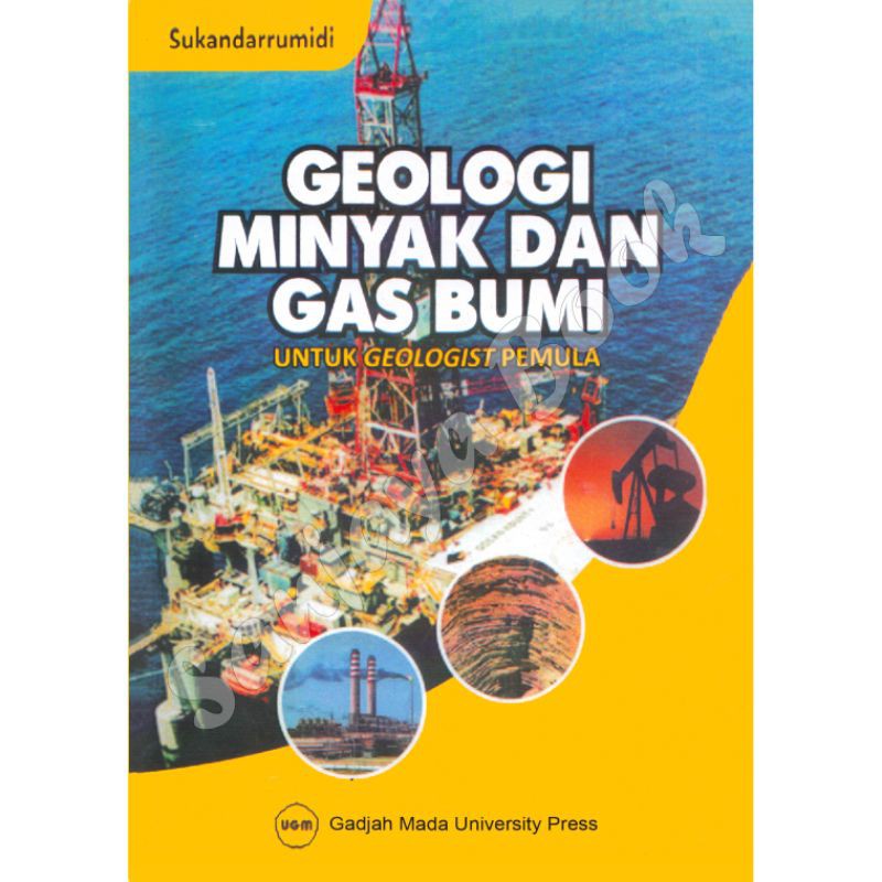 Jual Geologi Minyak dan Gas Bumi untuk geologist pemula ...