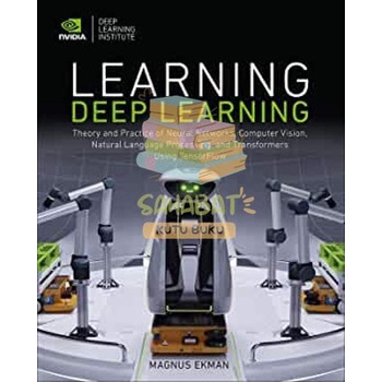 Jual BUKU LEARNING DEEP LEARNING: THEORY AND PRACTICE OF NEURAL ...