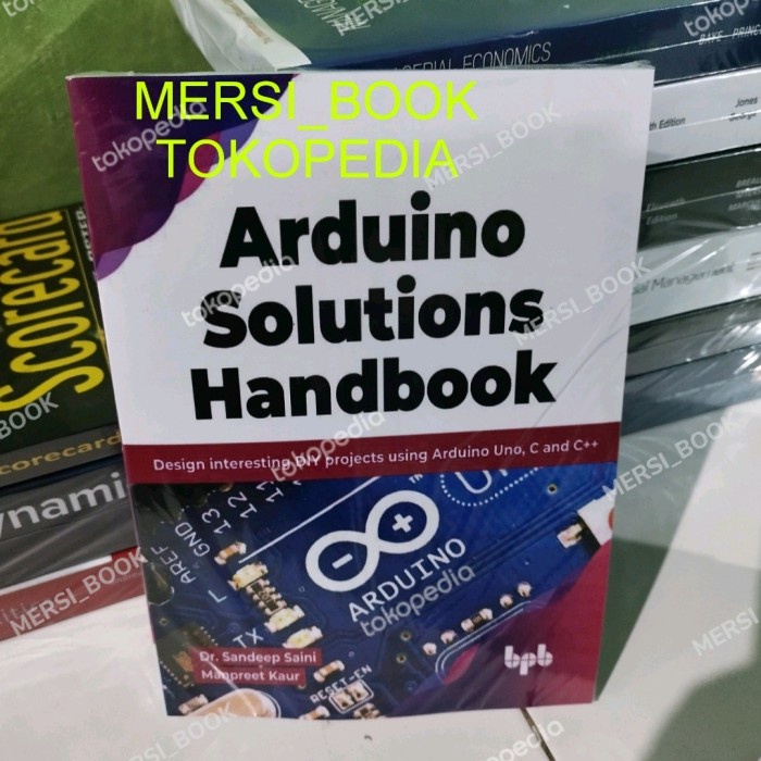 Jual Buku Arduino Solutions Handbook: Design interesting DIY projects ... Jual Buku Arduino Solutions Handbook: Design interesting DIY projects ...