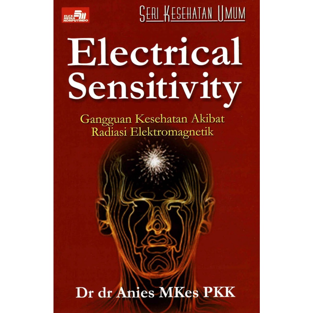 Jual BUKU ELECTRICAL SENSITIVITY GANGGUAN KESEHATAN AKIBAT RADIASI ...