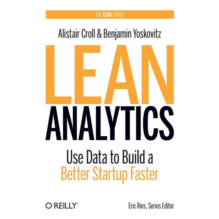 Jual Lean Analytics: Use Data to Build a Better Startup Faster | Shopee Indonesia