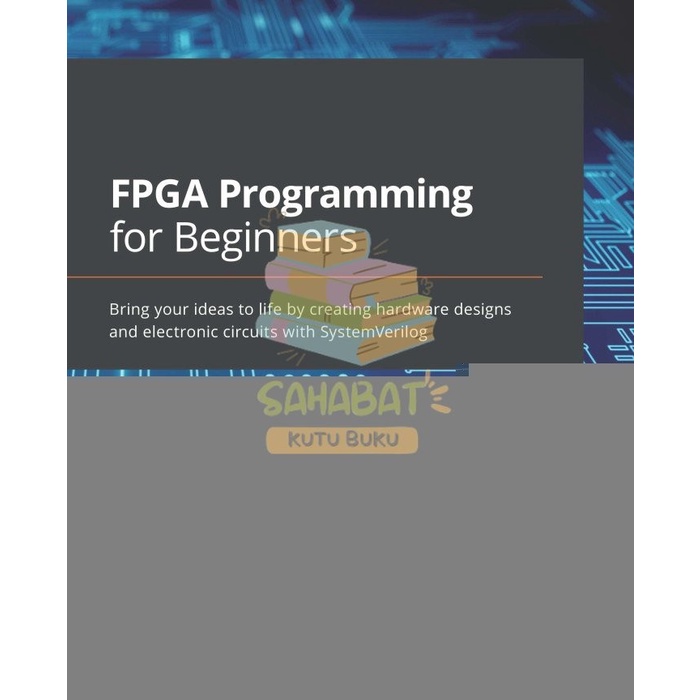 Jual Buku FPGA Programming for Beginners - Frank Bruno | Shopee Indonesia Jual Buku FPGA Programming for Beginners - Frank Bruno | Shopee Indonesia