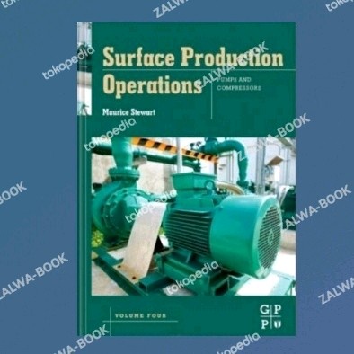 Jual Buku Surface Production Operations Pumps and Compressors | Shopee ...