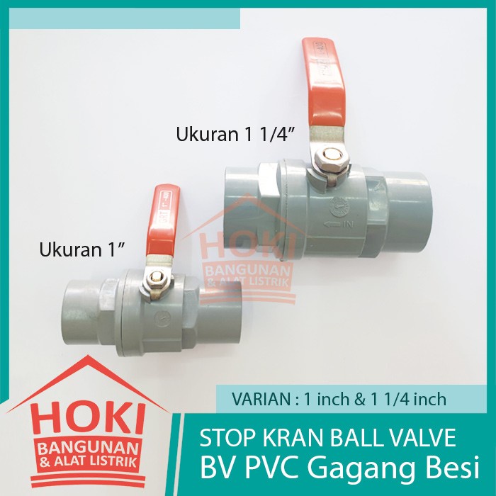 Jual STOP KRAN BALL VALVE BV PVC GAGANG BESI 1" 1 1/4" - Plastik 1 1/4 inch | Shopee Indonesia