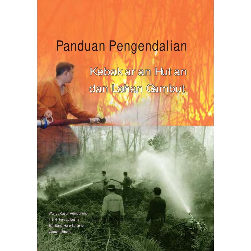 Jual Panduan Pengendalian kebakaran Hutan dan Lahan Gambut (PDF) | Shopee Indonesia