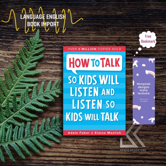 Jual How To Talk So Kids Will Listen & Listen So Kids will Talk ...
