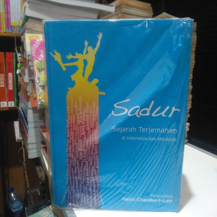 Jual Buku Sadur - Sejarah terjemahan di Indonesia dan Malaysia - Henri ...