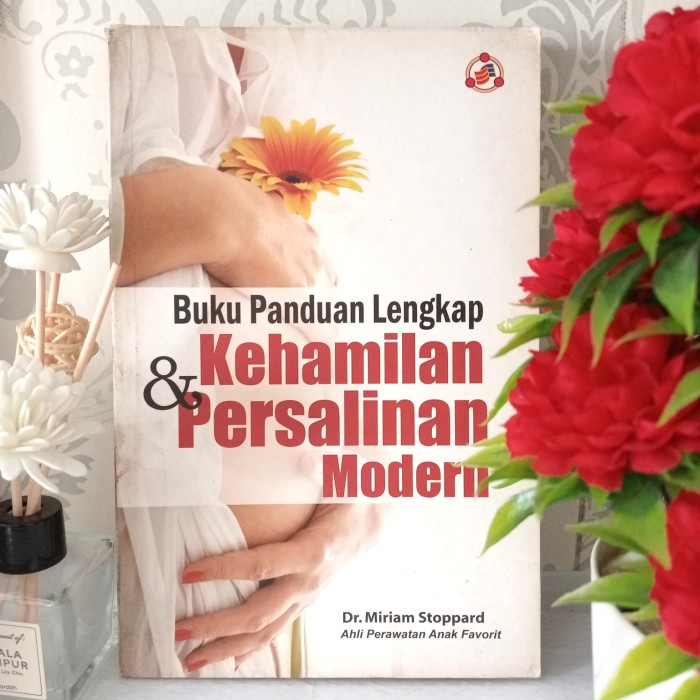 Jual ORIGINAL BUKU PANDUAN LENGKAP KEHAMILAN & PERSALINAN MODERN by Miriam | Shopee Indonesia