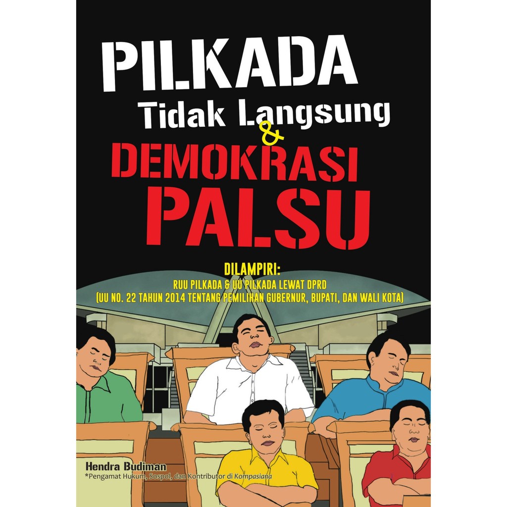 Jual BUKU PILKADA TIDAK LANGSUNG DEMOKRASI PALSU | Ready | Shopee Indonesia