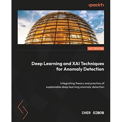 Jual Buku Deep Learning and XAI Techniques for Anomaly Detection | Shopee Indonesia