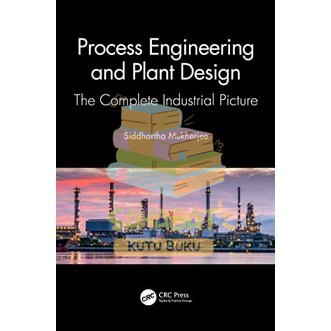 Jual Buku Process Engineering And Plant Design The Complete Industrial ...