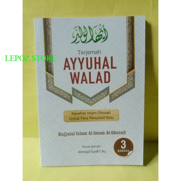 Jual terjemah kitab ayyuhal walad ayuhal walad 3 bahasa + plus makna ...