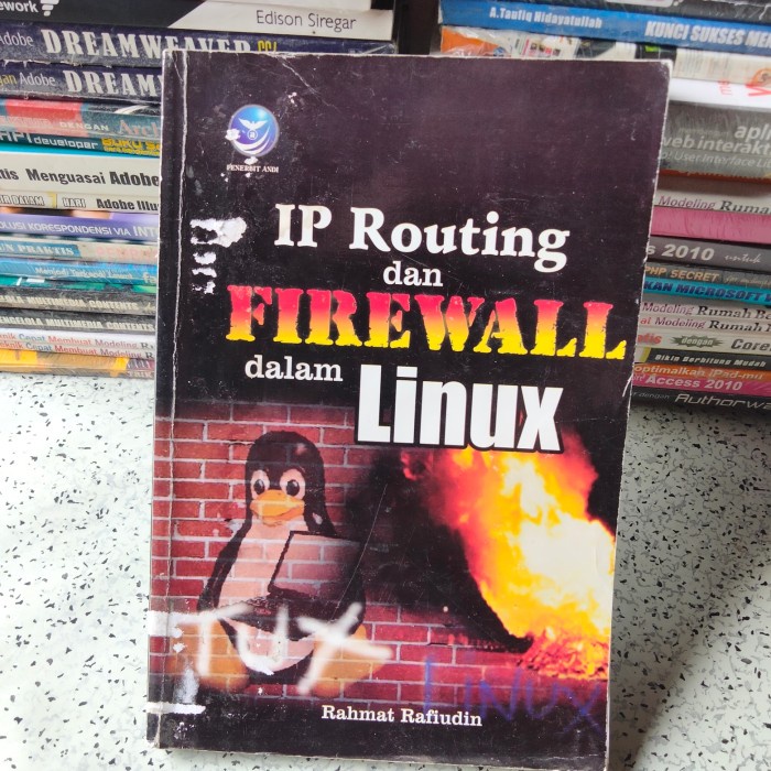 Jual Buku Komputer, IP Routing & FIREWALL dalam LINUX (Rahmat Rafiudin) | Shopee Indonesia
