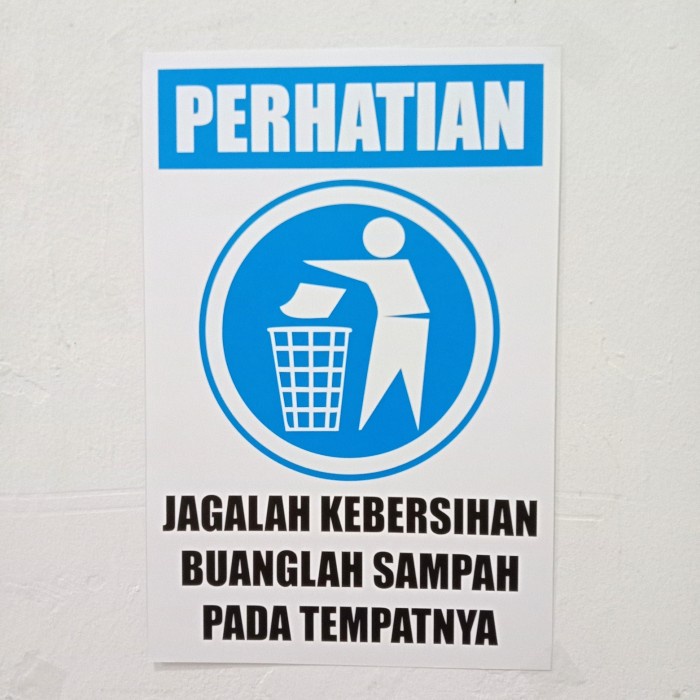 Jual SIGN STICKER LABEL K3 RAMBU JAGALAH KEBERSIHAN. BUANGLAH SAMPAH ...