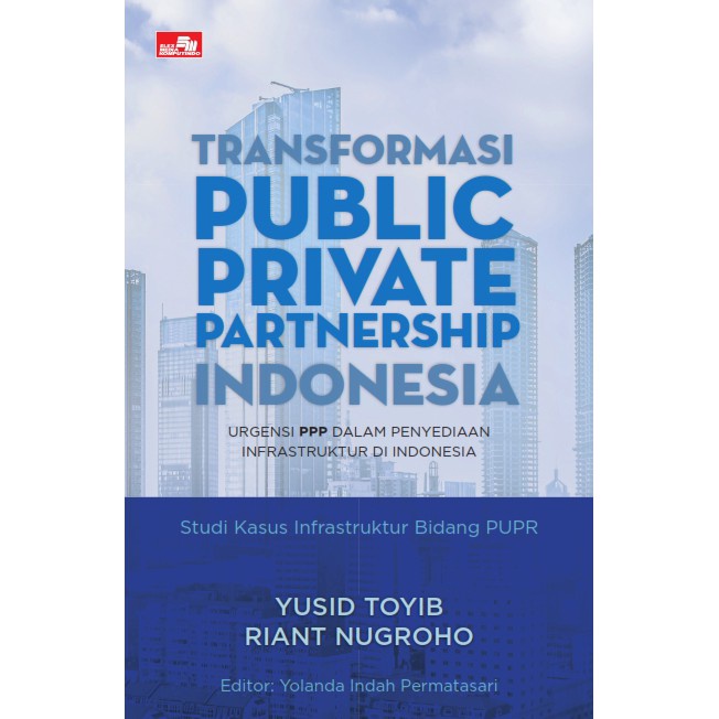 Jual Buku Transformasi Public Private Partnership Indonesia - Yusid ...