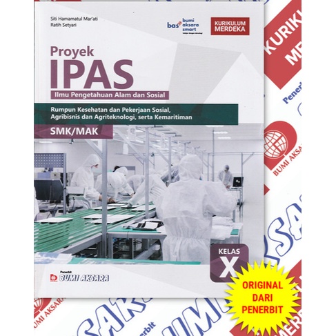 Jual SMK MAK Kelas X Proyek IPAS Rumpun Kesehatan SMK Kelas 10 KURIKULUM MERDEKA BUMI AKSARA ...