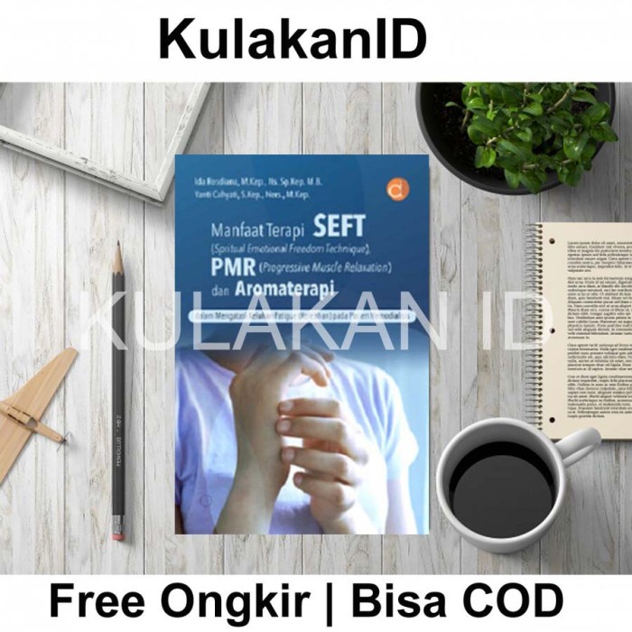 Jual Buku Manfaat Terapi SEFT Spritual Emotional Freedom Technique PMR Deepublish | Shopee Indonesia