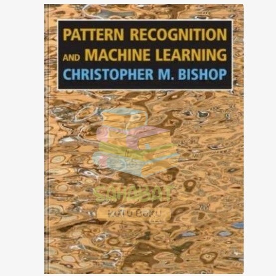 Jual Buku Pattern Recognition and Machine Learning - Christopher M. Bishop | Shopee Indonesia