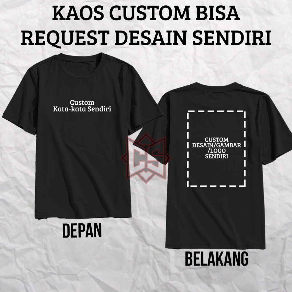 Jual BAJU KAOS SABLON SATUAN CUSTOM DEPAN BELAKANG BISA REQUEST FOTO GAMBAR LOGO NAMA TULISAN ...