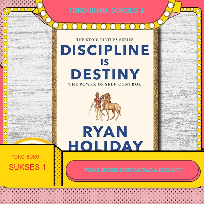 Jual Buku Discipline Is Destiny By Ryan Holiday (English Version ...
