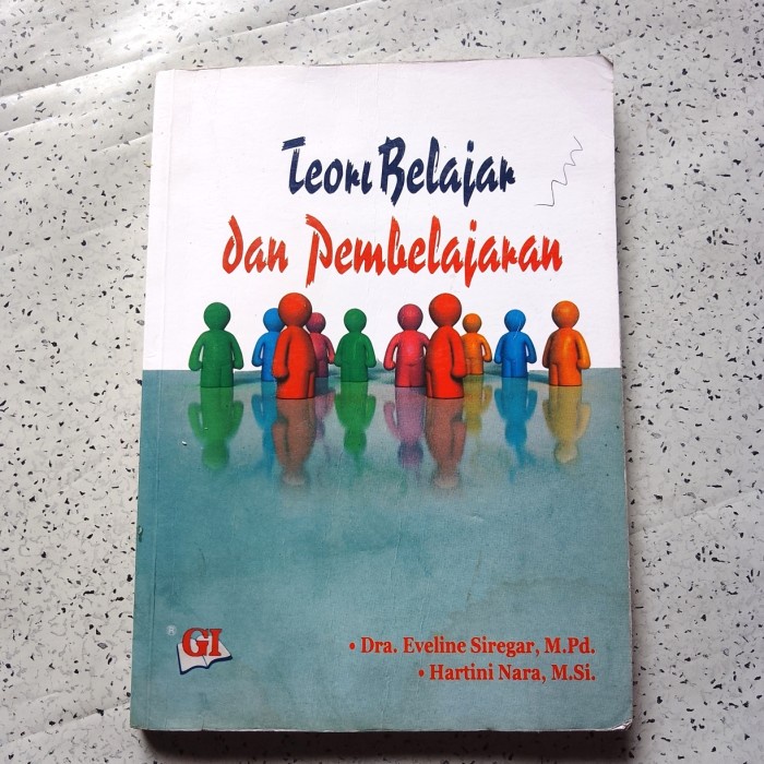 Jual Buku Pendidikan, Teori Belajar & PEMBELAJARAN - Drs. Eveline ...