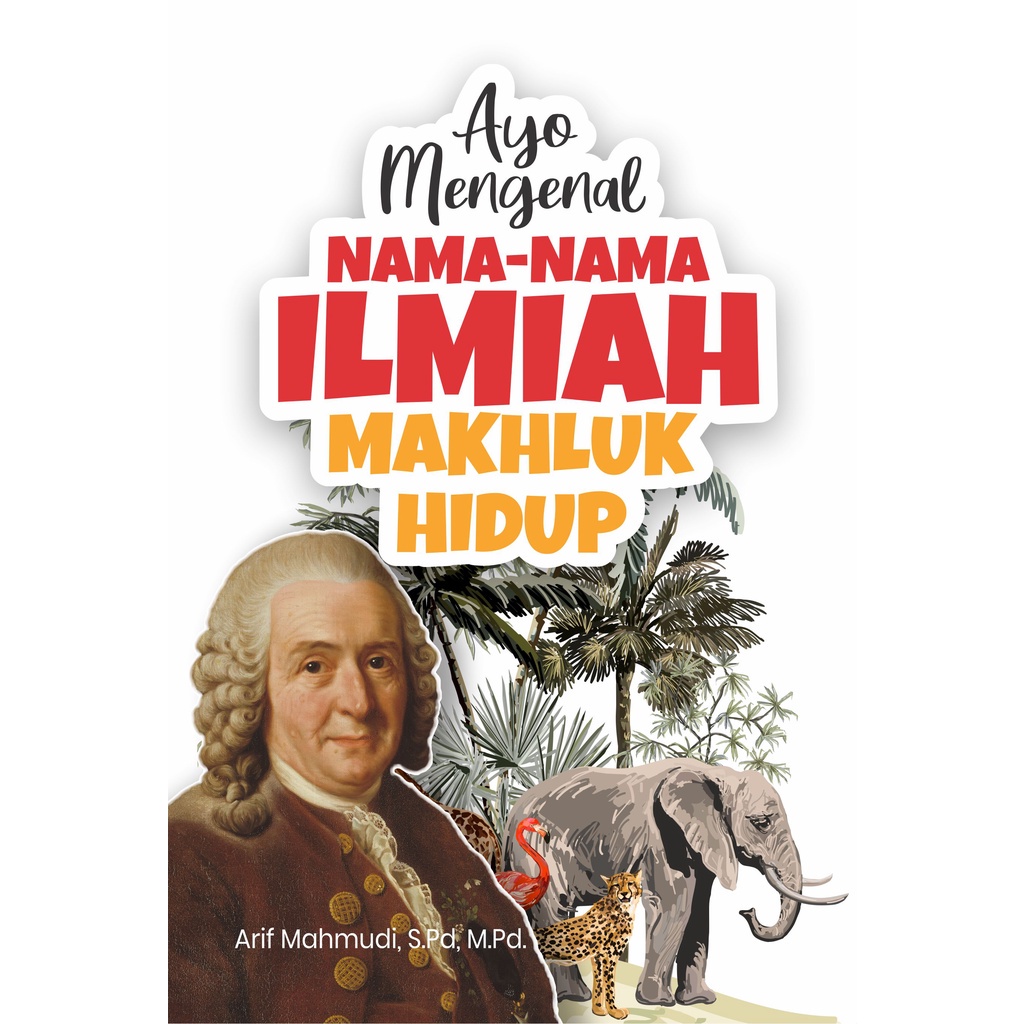 Jual Buku Ayo Mengenal Nama-Nama Ilmiah Makhluk Hidup | Shopee Indonesia Jual Buku Ayo Mengenal Nama-Nama Ilmiah Makhluk Hidup | Shopee Indonesia
