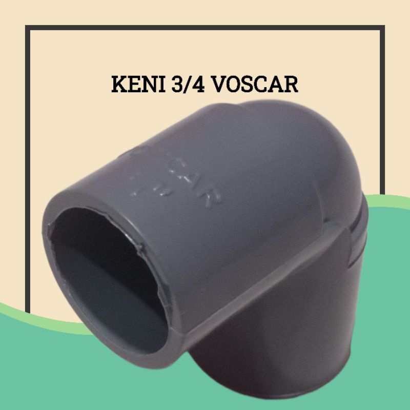 Jual VOSCAR KENI KNIE 3/4" inch SAMBUNGAN PIPA PVC FITTING PIPA PVC ...