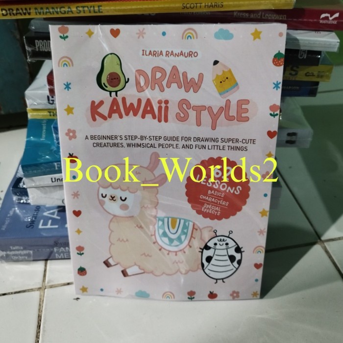Jual Buku Draw Kawaii Style: A Beginner's Step-by-Step Guide for ... Jual Buku Draw Kawaii Style: A Beginner's Step-by-Step Guide for ...