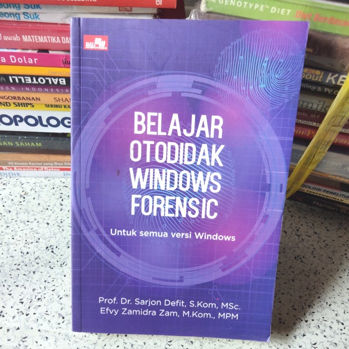 Jual Buku Komputer, BELAJAR OTODIDAK WINDOWS FORENSIC 'U Semua Versi ...