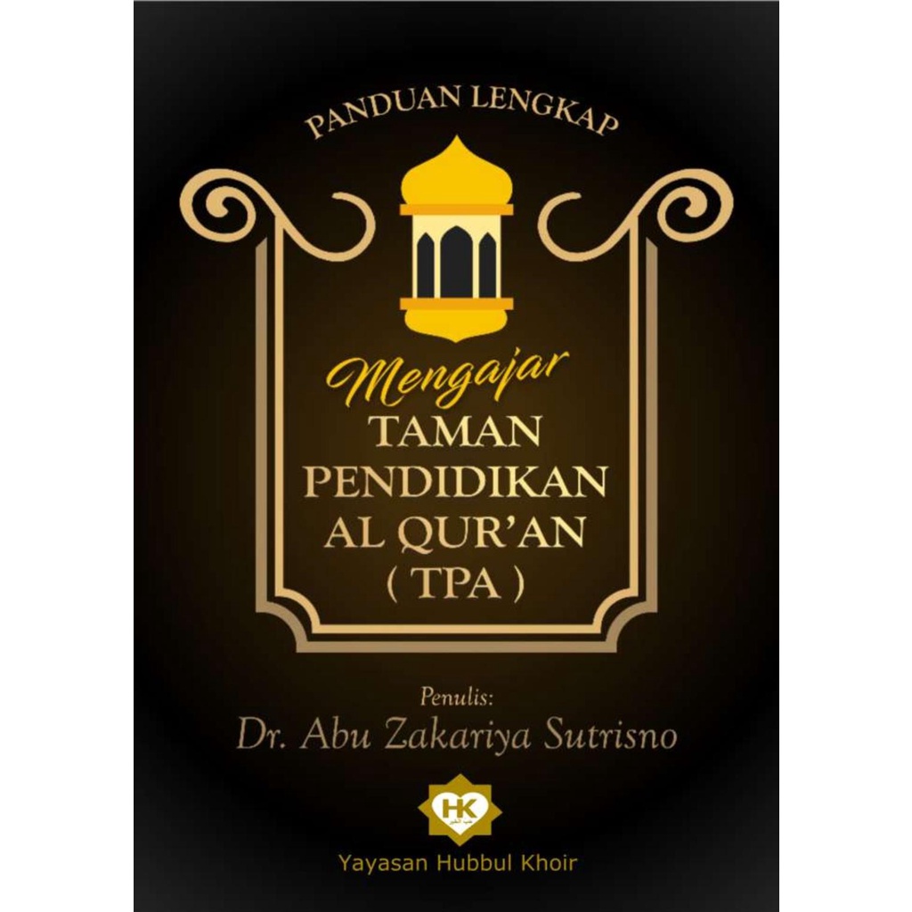 Jual Pdf Panduan Lengkap Mengajar Taman Pendidikan Al Qur'an (TPA) | Shopee Indonesia