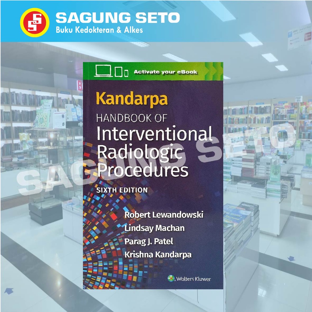 Jual KANDARPA HANDBOOK OF INTERVENTIONAL RADIOLOGIC PROCEDURES 6ED ...