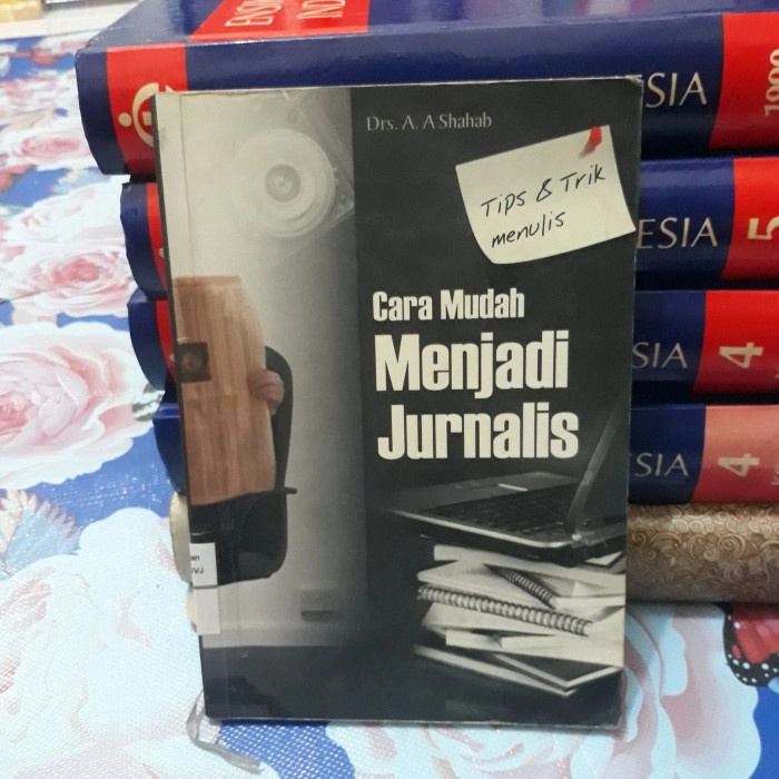 Jual CARA MUDAH MENJADI JURNALIS - DRS A A SHAHAB b3 | Shopee Indonesia
