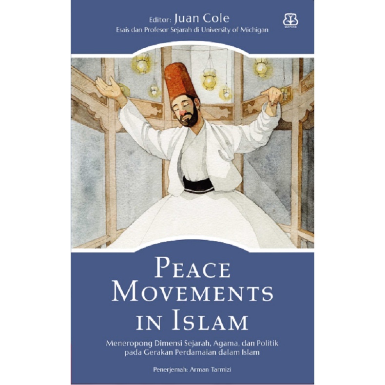 Jual Buku Peace Movements in Islam, Juan Cole [Bentang Pustaka ...