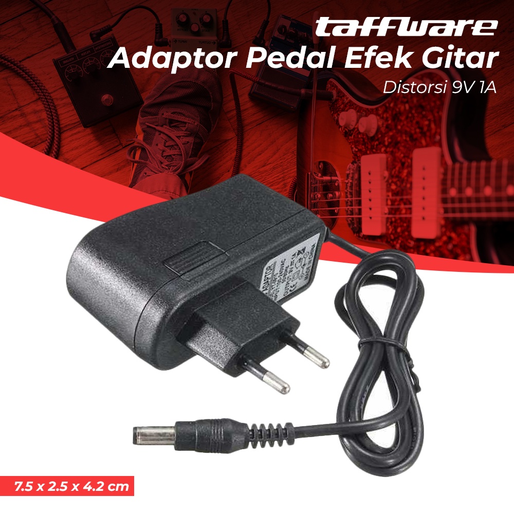 Jual Taffware Adaptor Pedal Efek Gitar Distorsi 9V 1A 5mm - YErY-0910 ...